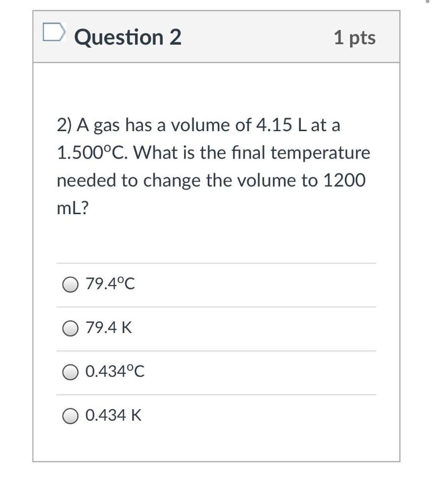 Solved Question 1 1 pts 1) A sample of methane gas has a | Chegg.com