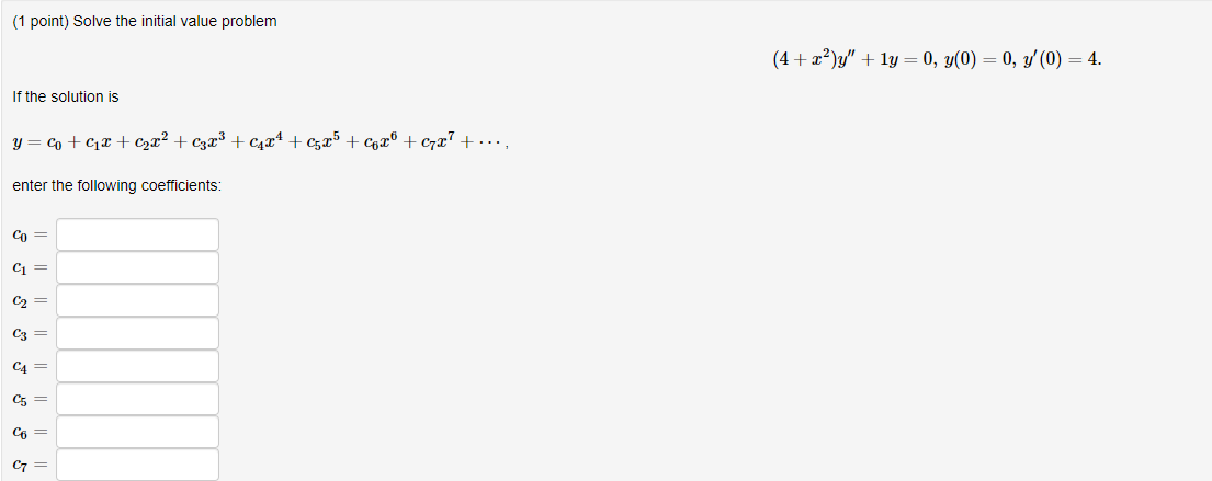 Solved (1 point) Solve the initial value problem | Chegg.com