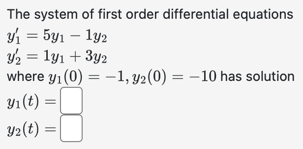 Solved The system of first order differential equations | Chegg.com