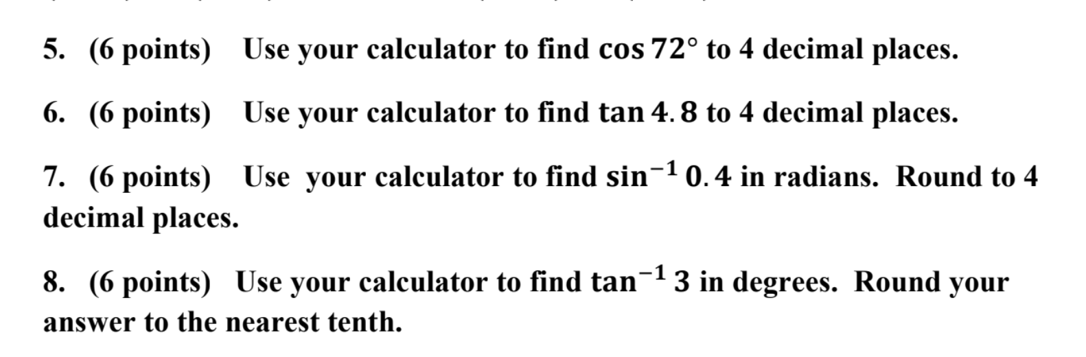 Solved 5 6 Points Use Your Calculator To Find Cos 72 To Chegg solved-5-6-points-use-your-calculator-to-find-cos-72-to-chegg