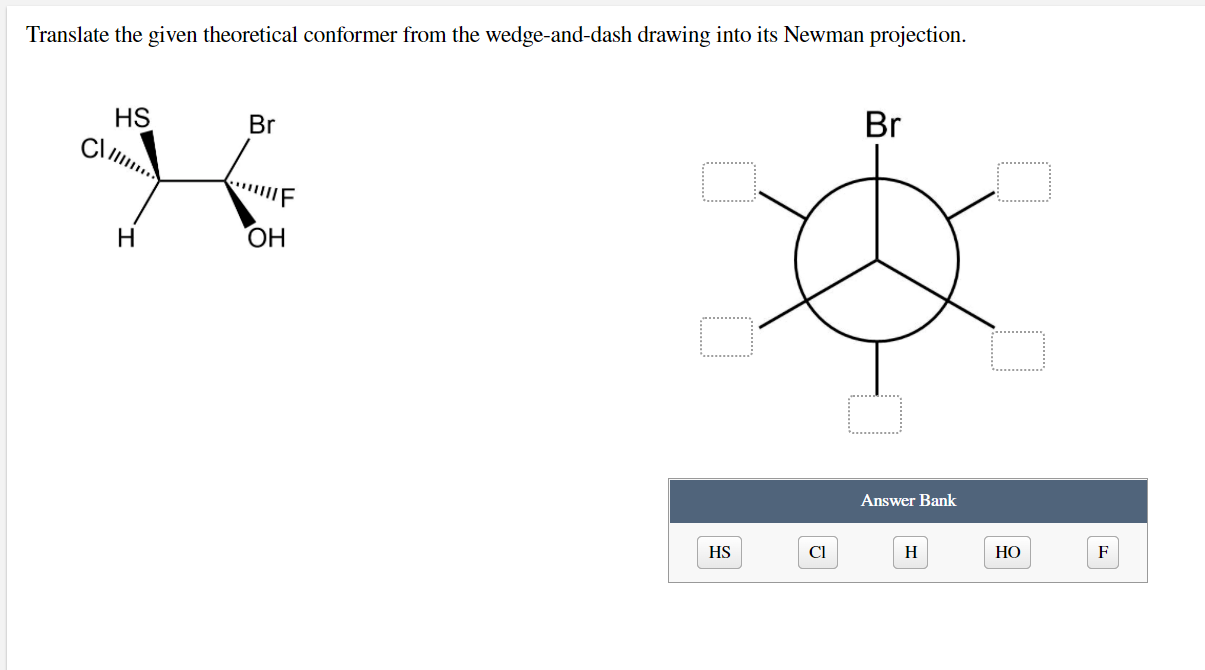 Solved Translate the given theoretical conformer from the | Chegg.com
