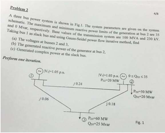 [solved] Problem 2 A Three Bus Power System Is Shown In F