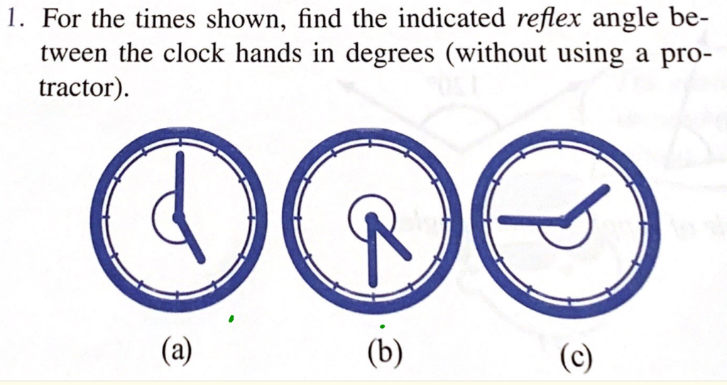 Solved 1. For the times shown, find the indicated reflex | Chegg.com