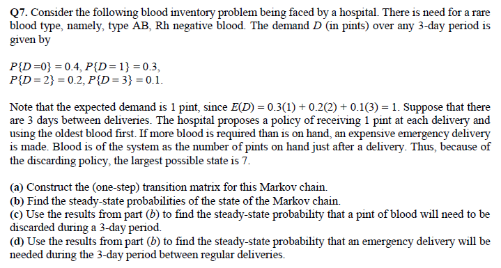 Solved Q7. Consider the following blood inventory problem | Chegg.com