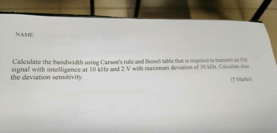 Solved NAME: Calculate the bandwidth using Carson's rule and | Chegg.com
