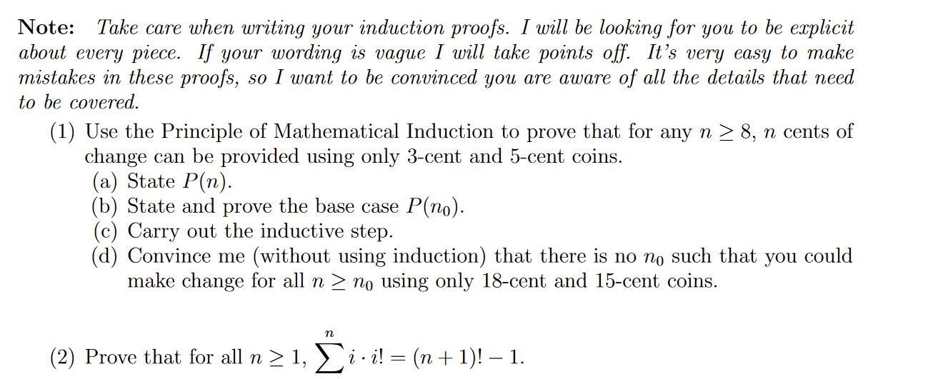 Solved Note: Take care when writing your induction proofs. I | Chegg.com