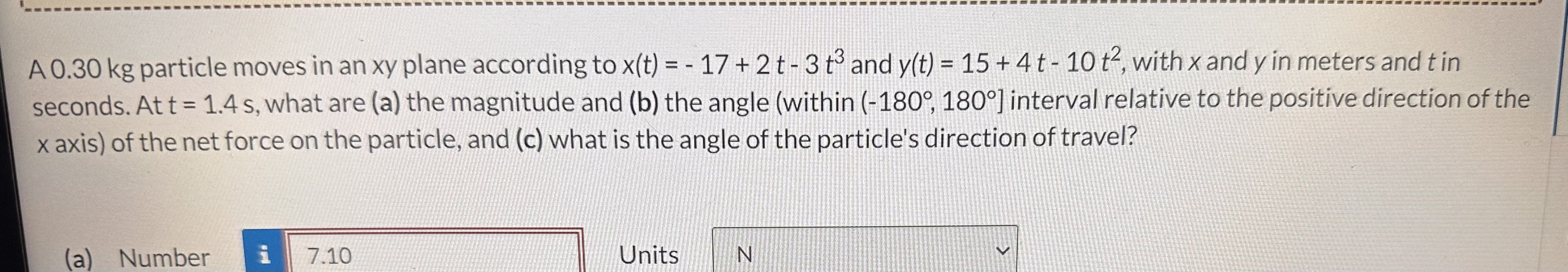 Solved A 0.30 kg particle moves in an xy plane according to | Chegg.com