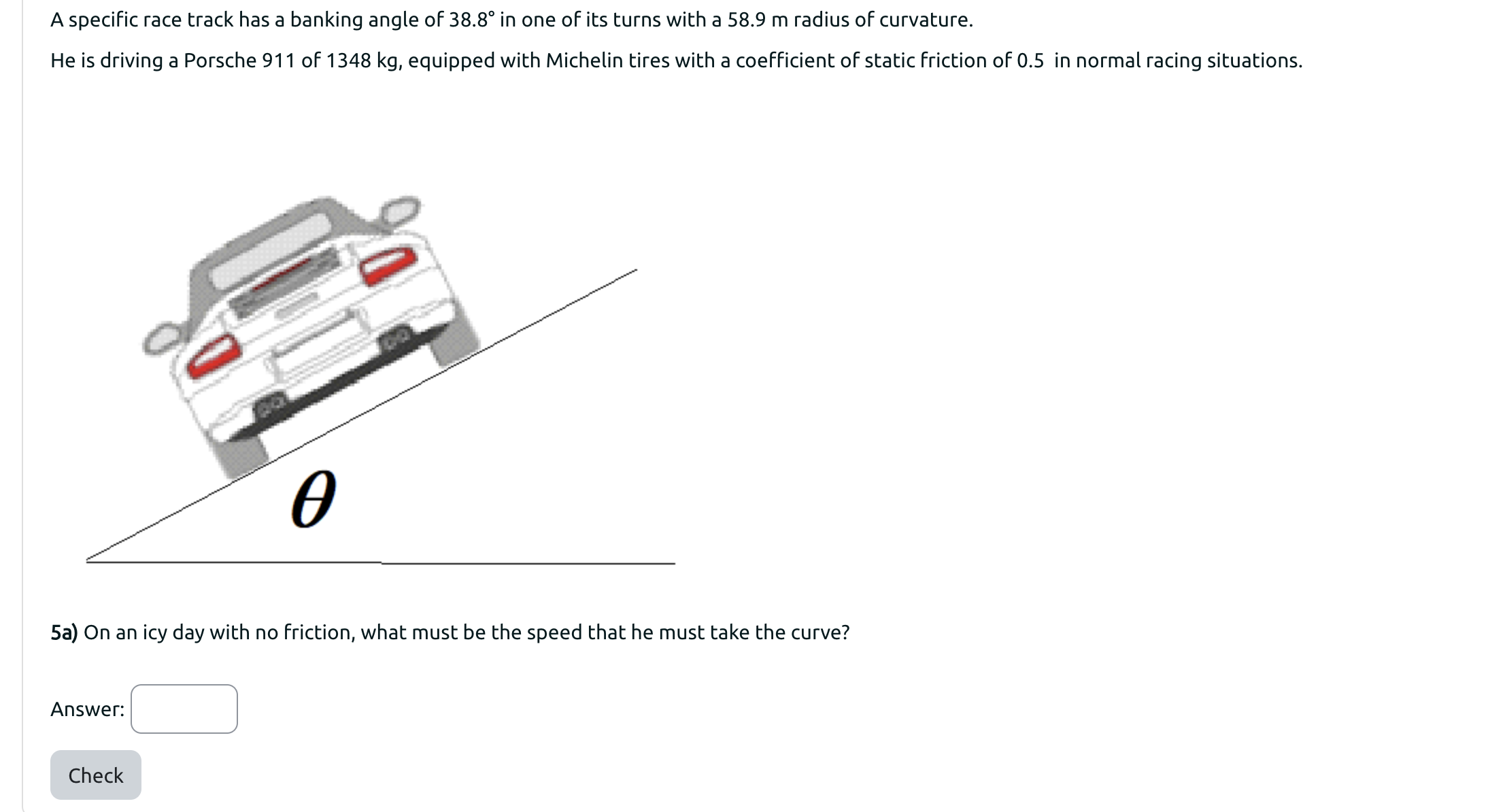 Solved A specific race track has a banking angle of 38.8∘ in | Chegg.com