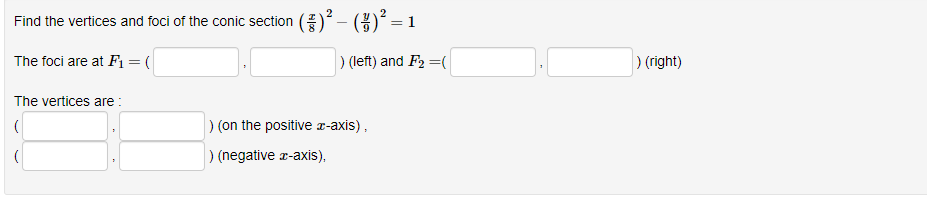 Solved Find the vertices and foci of the conic section | Chegg.com