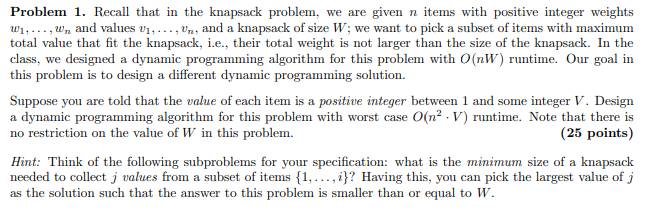 Solved Problem 1. Recall that in the knapsack problem, we | Chegg.com