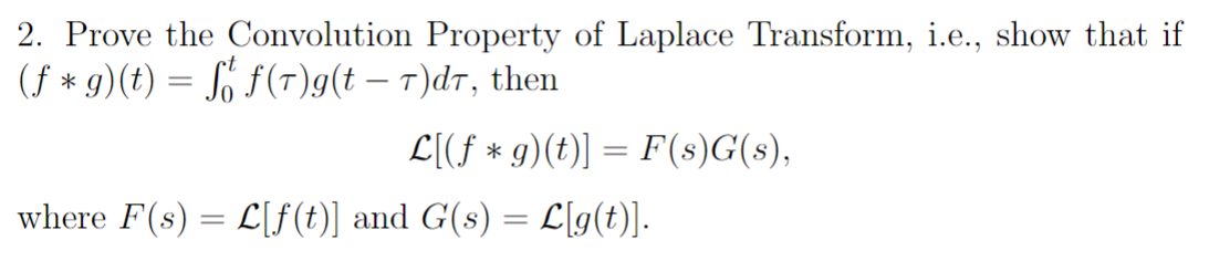 Solved 2. Prove the Convolution Property of Laplace | Chegg.com