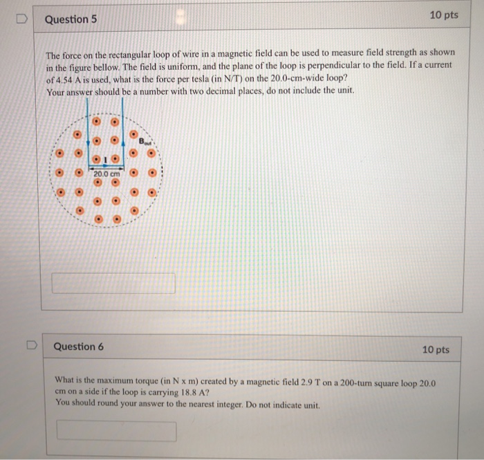 Solved D Question 5 10 pts The force on the rectangular loop | Chegg.com