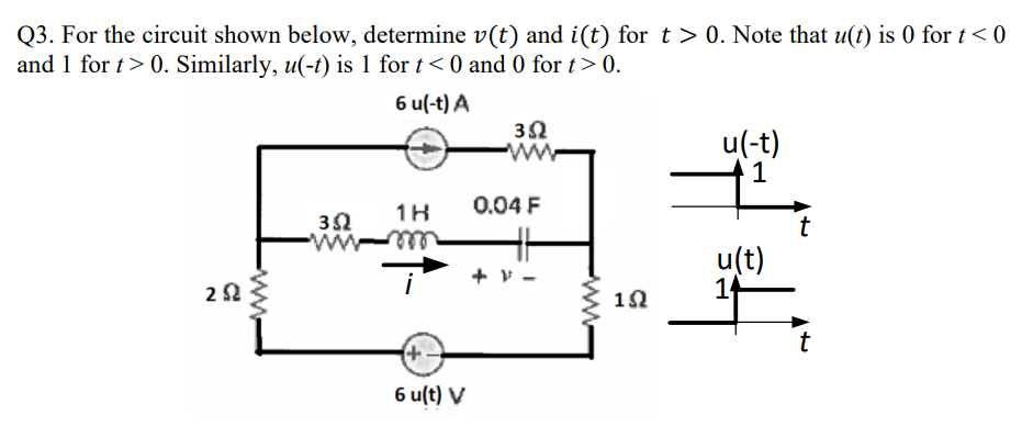 Solved Q3. ﻿For the circuit shown below, determine v(t) ﻿and | Chegg.com