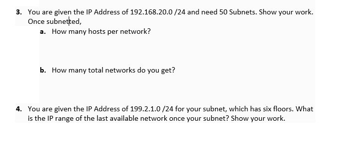 Solved 3. You are given the IP Address of 192.168.20.0 /24 | Chegg.com