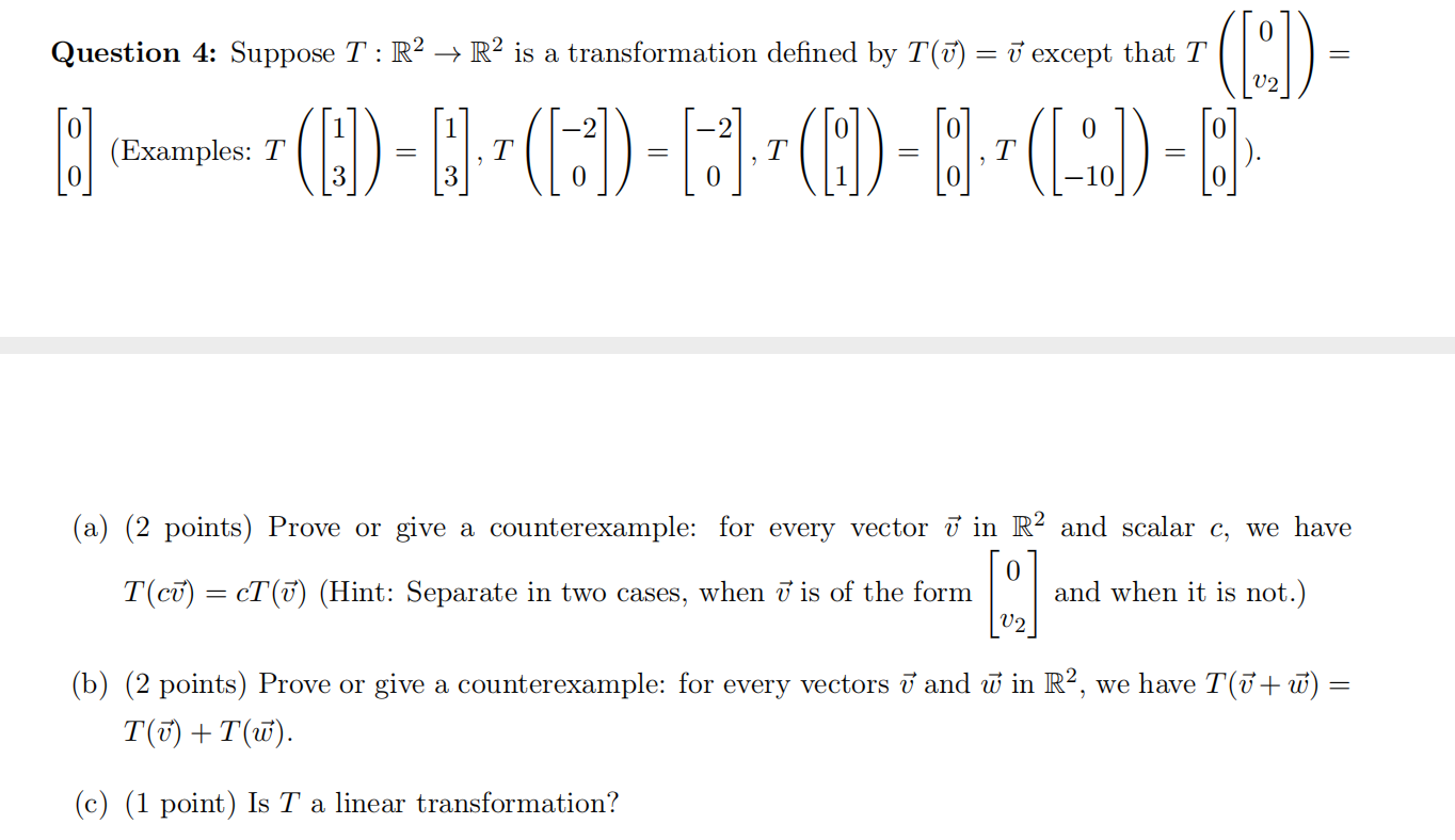 Solved Question 4: Suppose T:R2→R2 is a transformation | Chegg.com
