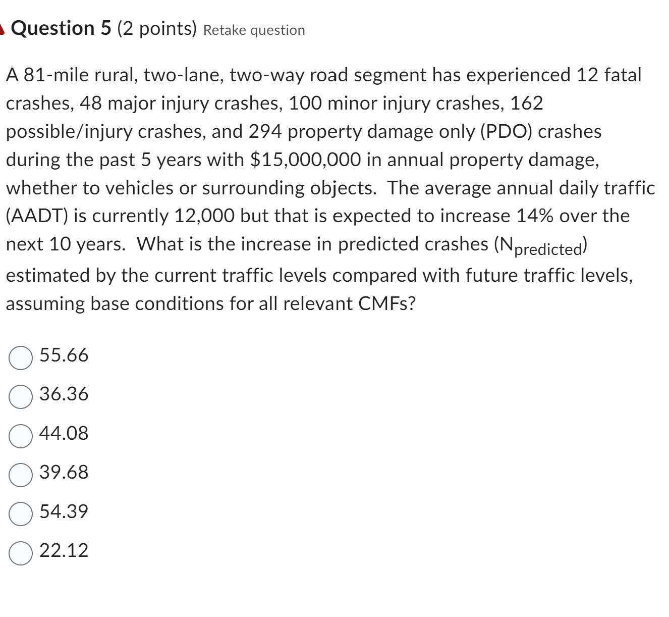 Solved Question 5 (2 points) Retake question A 81-mile | Chegg.com Solved Question 5 (2 points) Retake question A 81-mile | Chegg.com