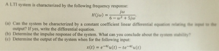Solved A LT1 system is characterized by the following | Chegg.com