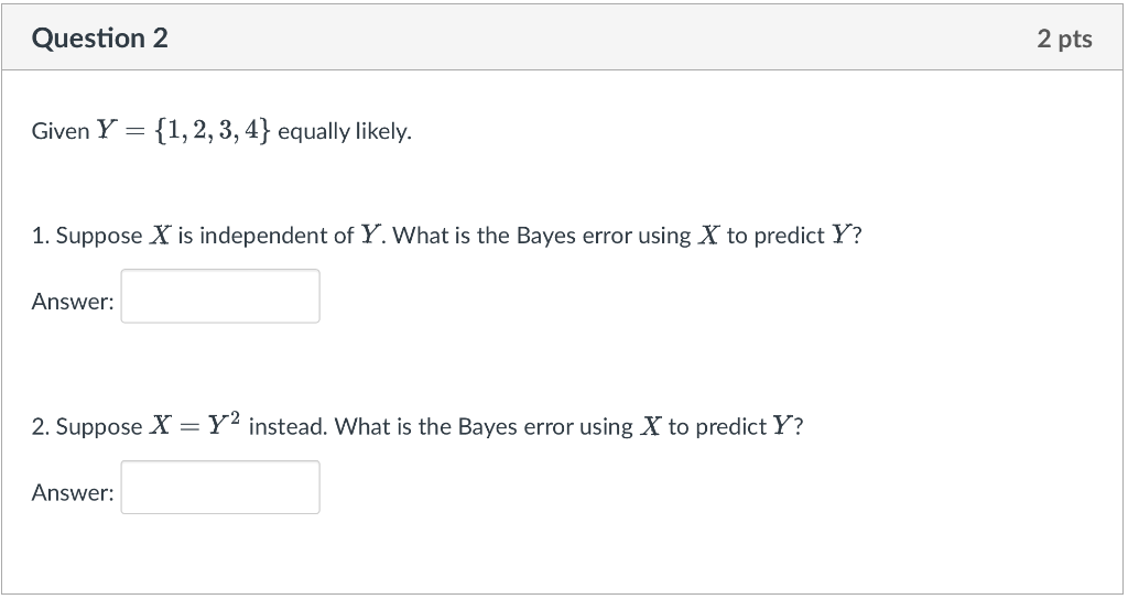 Solved Given Y {1 2 3 4} Equally Likely 1 Suppose X Is