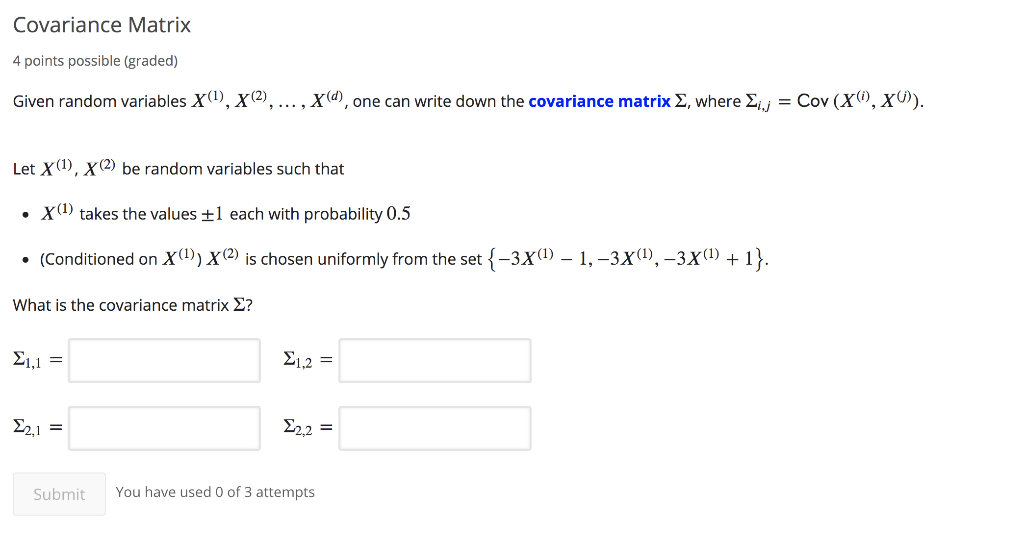 Solved Covariance Matrix 4 points possible (graded) Given | Chegg.com