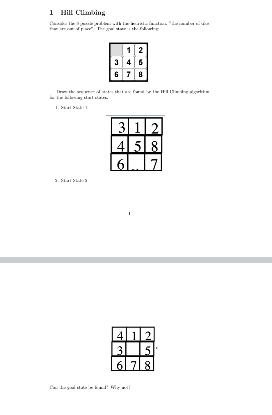 Solved 1 Hill Climbing Consider the 8 puzzle problem with | Chegg.com