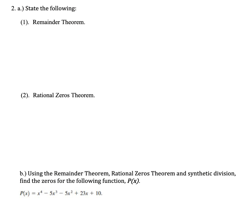Solved 2. a.) State the following: (1). Remainder Theorem. | Chegg.com