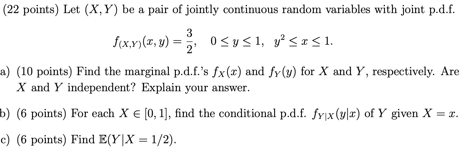 Solved (22 points) Let (X,Y) be a pair of jointly continuous | Chegg.com