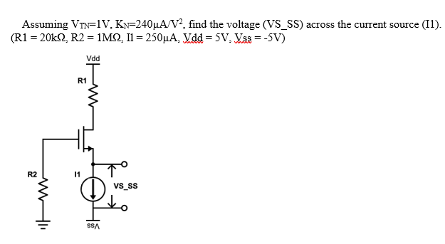 Solved Assuming VTN=1V, KN=240uA/V2, find the voltage | Chegg.com