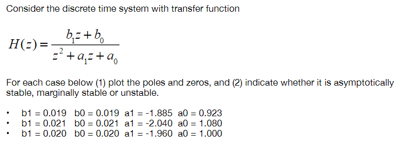 Solved Consider the discrete time system with transfer | Chegg.com