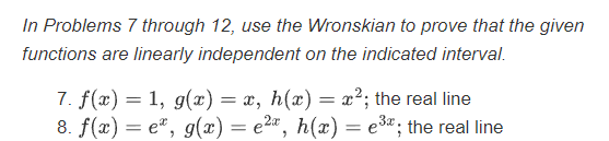 Solved In Problems 7 through 12, use the Wronskian to prove | Chegg.com