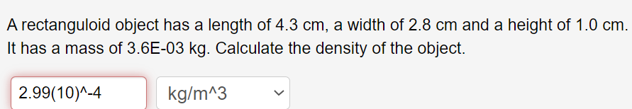 Solved A rectanguloid object has a length of 4.3 cm, a width | Chegg.com
