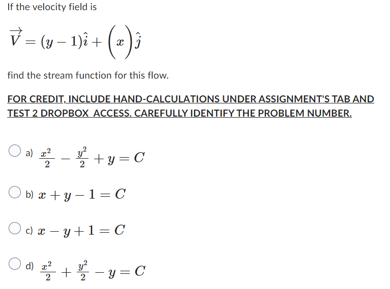 Solved If the velocity field is V=(y−1)i^+(x)j^ find the | Chegg.com