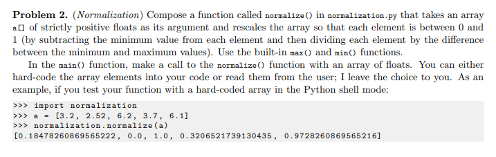 Problem 2. (Normalization) Compose a function called | Chegg.com