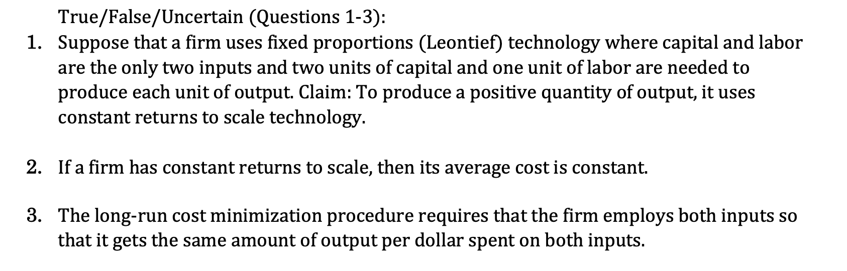 Solved True/False/Uncertain (Questions 1-3): 1. Suppose that | Chegg.com