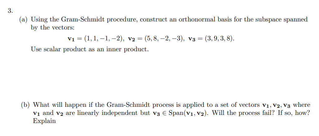 Solved 3. (a) Using the Gram-Schmidt procedure, construct an | Chegg.com