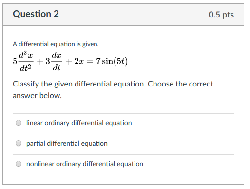 Solved Question 2 0.5 pts A differential equation is given. | Chegg.com
