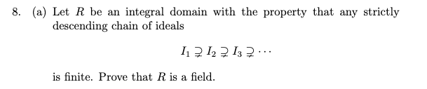 Solved (a) Let R be an integral domain with the property | Chegg.com