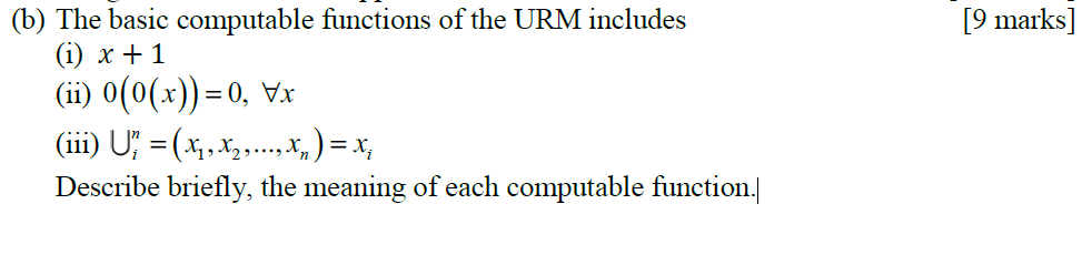 Solved [9 marks] (b) The basic computable functions of the | Chegg.com
