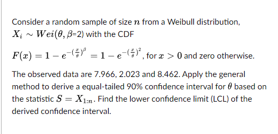 Solved Consider a random sample of size n from a Weibull | Chegg.com
