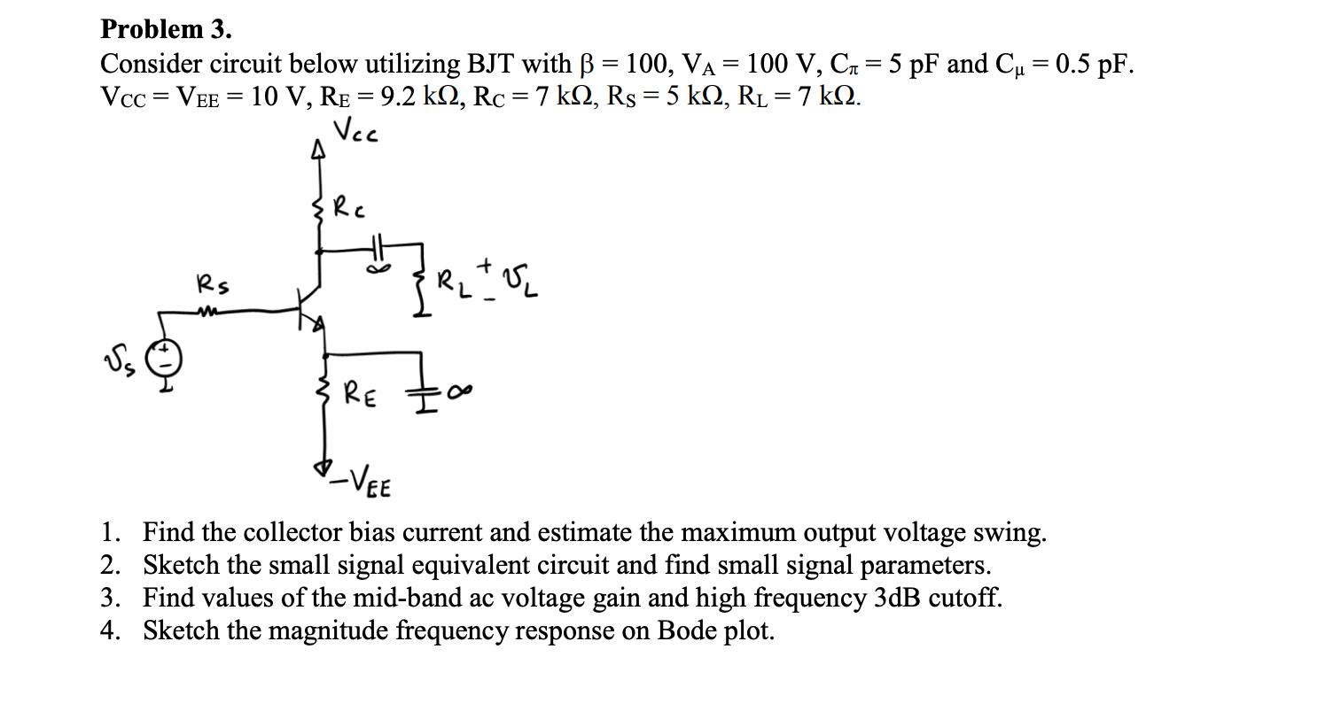 Solved Problem 3. Consider circuit below utilizing BJT with | Chegg.com