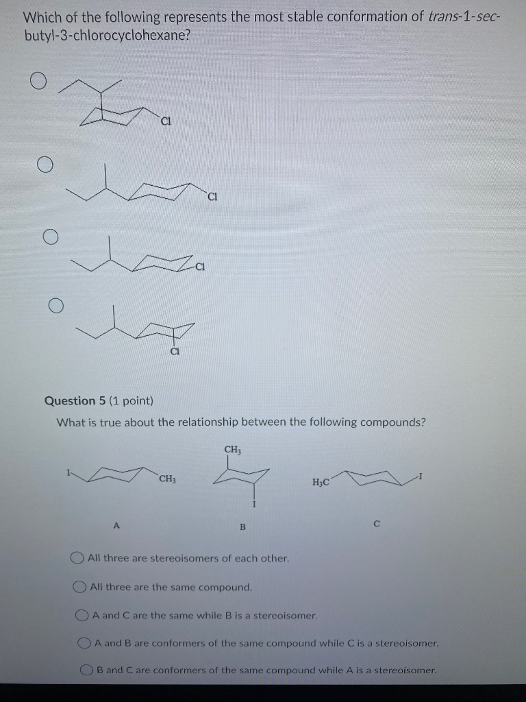 Solved Which of the following represents the most stable | Chegg.com
