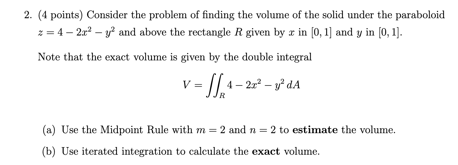 Solved (4 points) Consider the problem of finding the volume | Chegg.com
