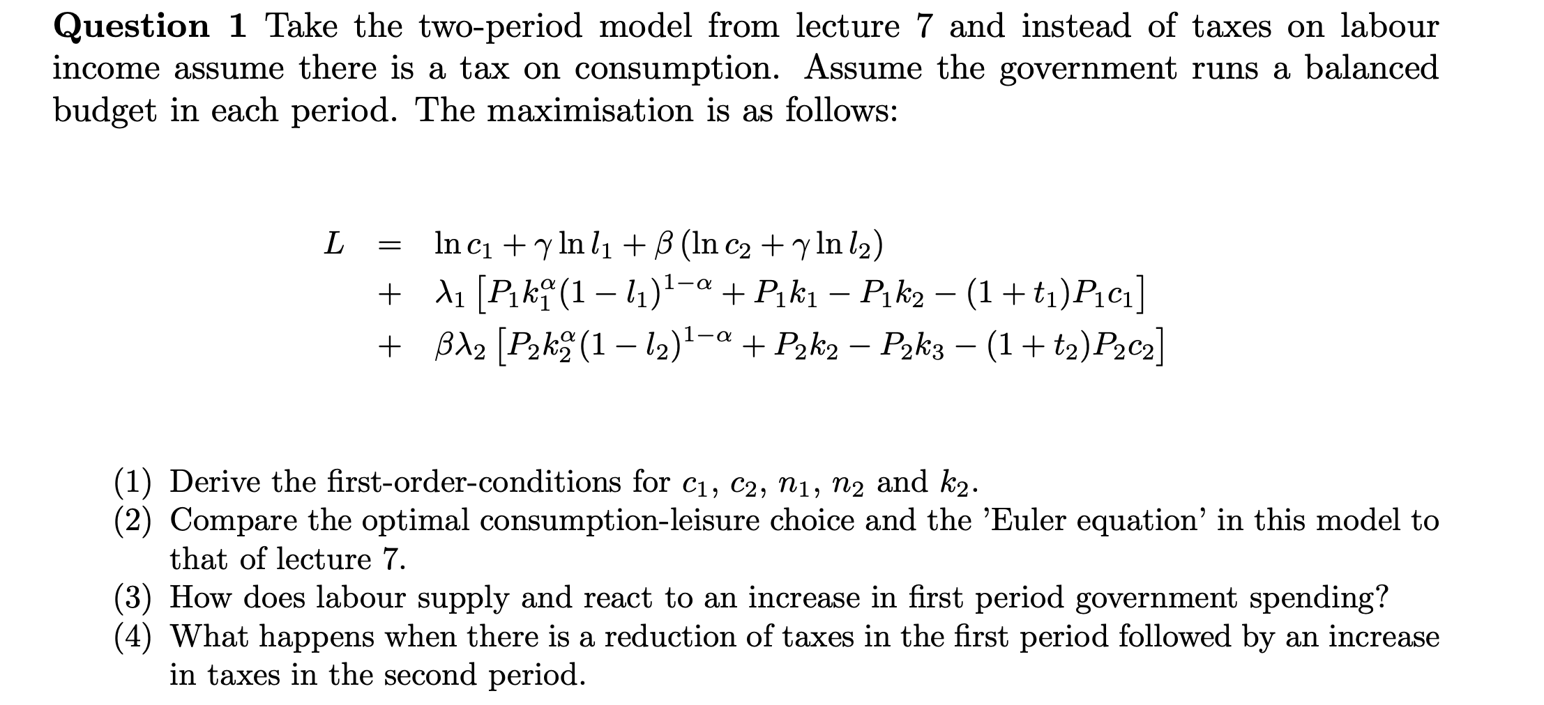 Question 1 Take the two-period model from lecture 7 | Chegg.com