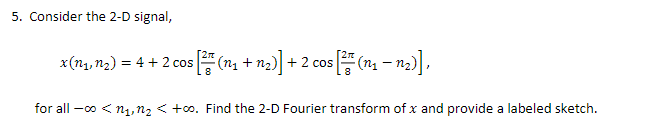 Solved Please use the 2-D discrete Fourier transform | Chegg.com