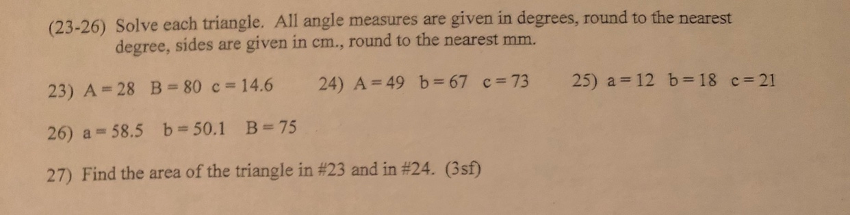 Solved (23-26) Solve each triangle. All angle measures are | Chegg.com