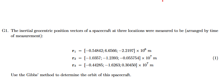 Solved G1. ﻿The inertial geocentric position vectors of ﻿a | Chegg.com