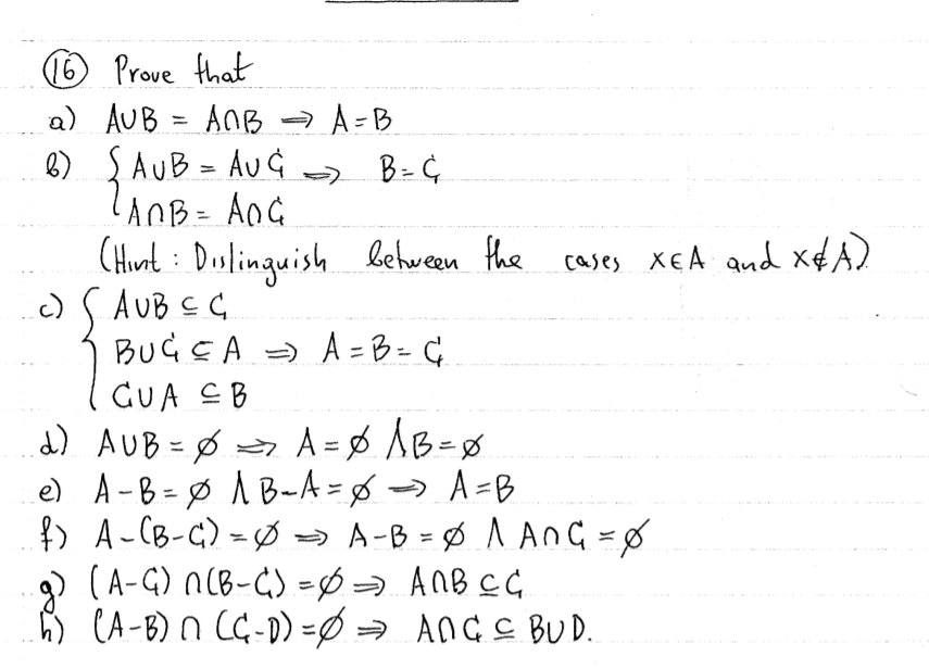 Solved 16 Prove that a) AUB = AnB = A=B b) SAUB = Auc B = & | Chegg.com