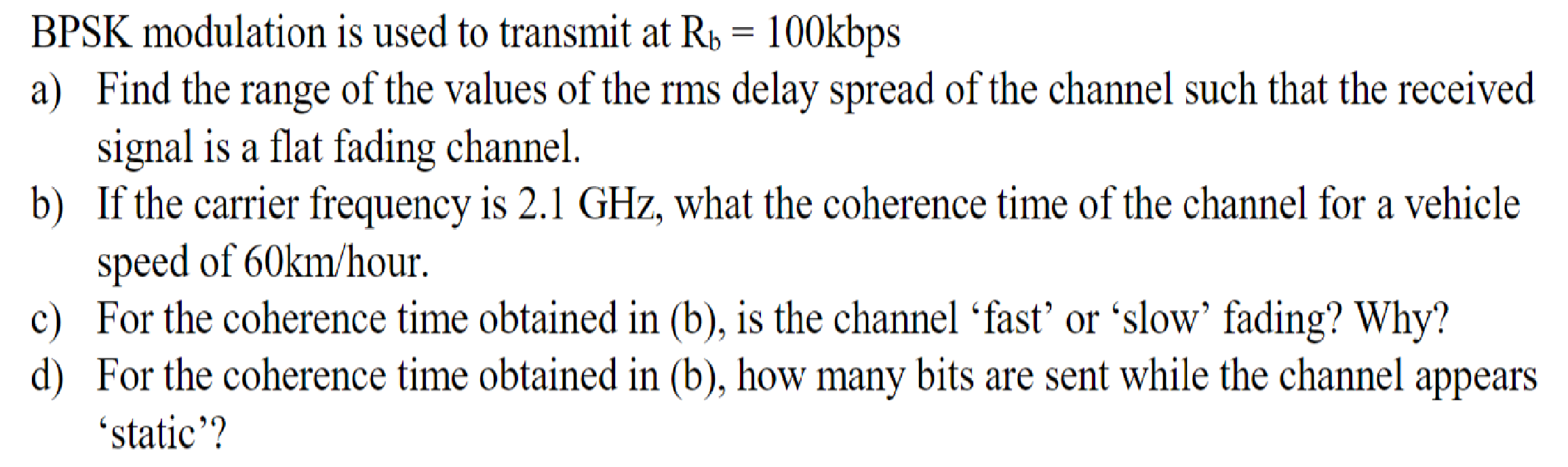 BPSK modulation is used to transmit at Rb = 100kbps | Chegg.com