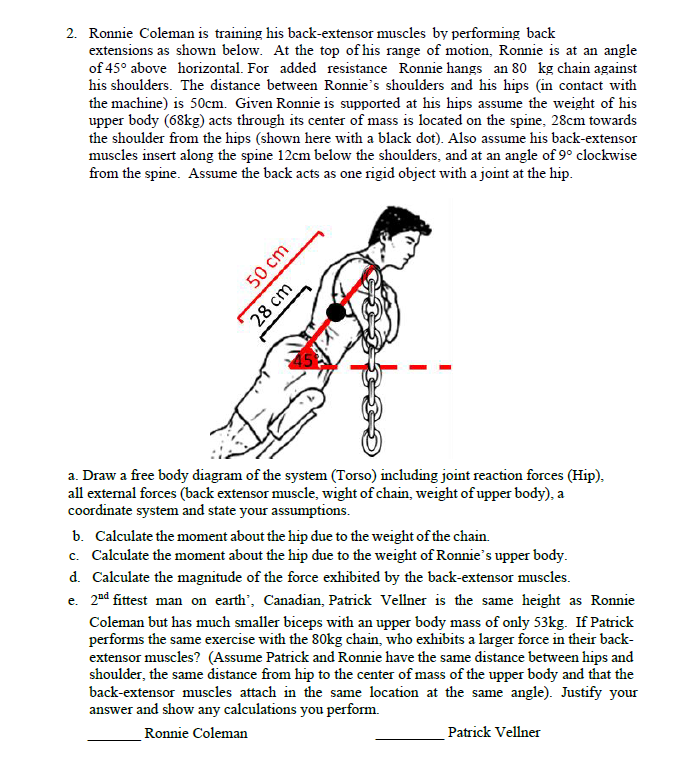 Solved 2. Ronnie Coleman is training his back-extensor | Chegg.com