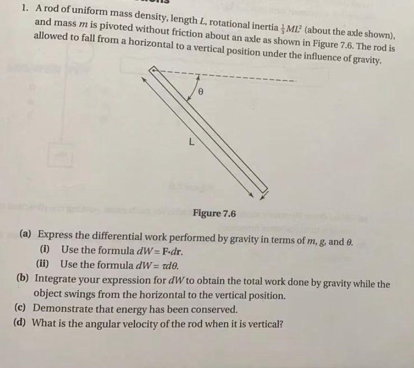 Solved 1. A rod of uniform mass density, length L, | Chegg.com