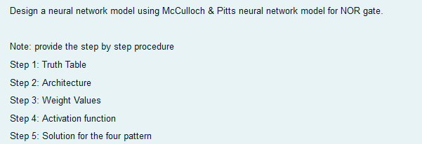 Solved Design a neural network model using McCulloch & Pitts | Chegg.com